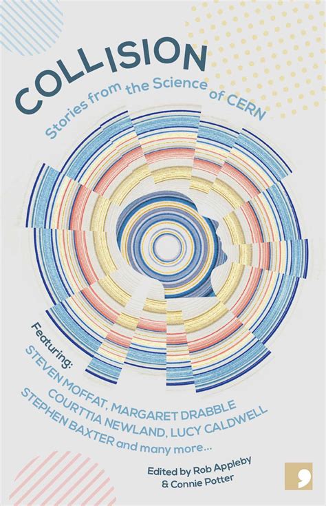 Collision Stories From The Science Of Cern Comma Press