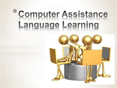 Computer Assisted Language Learning Pptx