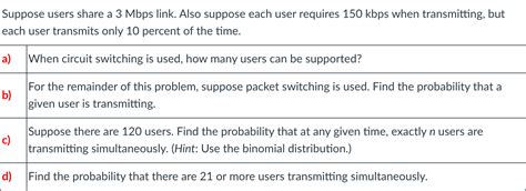 Solved A Suppose Users Share A 3 Mbps Link Also Suppose