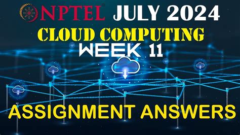Cloud Computing Week 11 Assignment Answers 2024 Youtube