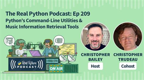 🎧🐍 episode 209 of the real python podcast is live python s command