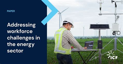 Addressing Workforce Challenges In The Energy Sector Icf