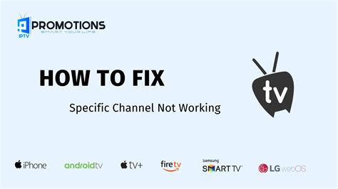 IPTV Promotions Troubleshooting Specific Channel Issues How To Fix Best IPTV Provider