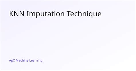 Knn Imputation Technique