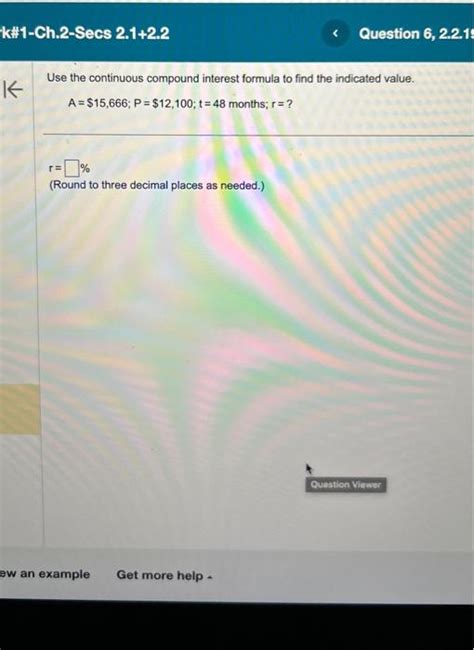 Solved Use The Continuous Compound Interest Formula To Find