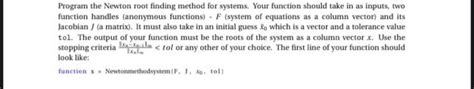 Solved Program The Newton Root Finding Method For Systems Chegg