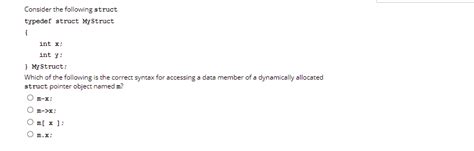 Solved Consider The Following Struct Typedef Struct My