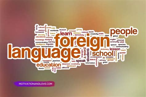 Quotes About Learning Foreign Languages Motivation And Love