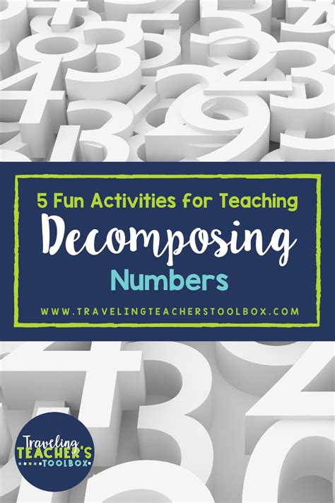5 Fun Activities For Teaching Decomposing Numbers Traveling Teachers