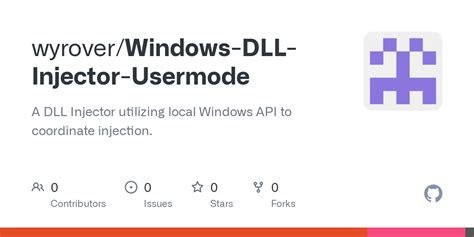 Github Wyrover Windows Dll Injector Usermode A Dll Injector Utilizing Local Windows Api To