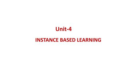 SOLUTION: Instance based learning in machine learning - Studypool