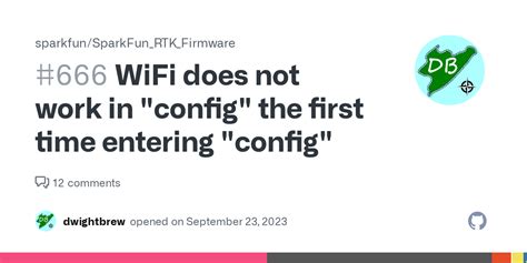 WiFi Does Not Work In Config The First Time Entering Config Issue 666 Sparkfun SparkFun