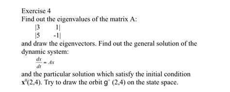 Solved Exercise Find Out The Eigenvalues Of The Matrix A Chegg