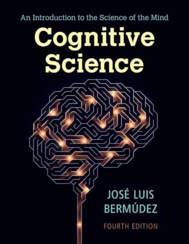 Cognitive Science An Introduction To The Science Of The Mind