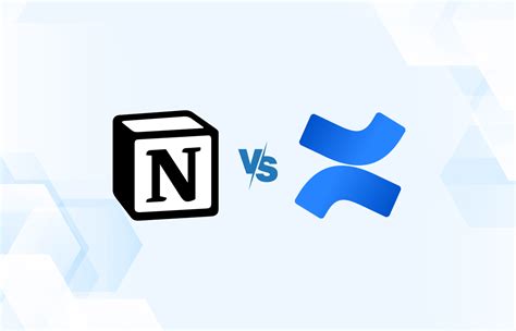 Notion Vs Confluence Which Tool Should You Choose