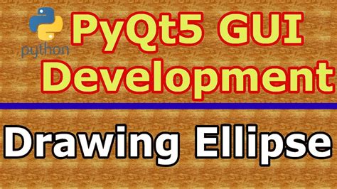 Drawing Ellipse In Pyqt5 With Qpainter Class Youtube