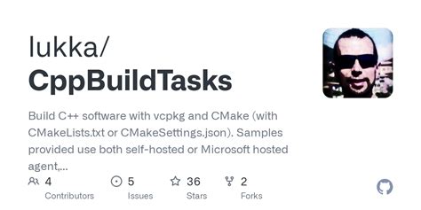 Github Lukkacppbuildtasks Build C Software With Vcpkg And Cmake With Cmakeliststxt Or