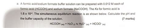 Solved A A Formic Acid Sodium Formate Buffer Solution Can