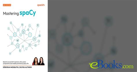 Mastering Spacy By Déborah Mesquita Ebook