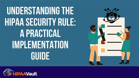Understanding The Hipaa Security Rule A Practical Implementation Guide