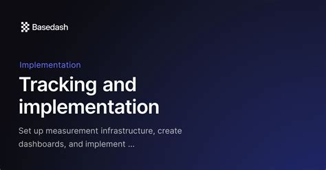 Tracking And Implementation Basedash Documentation
