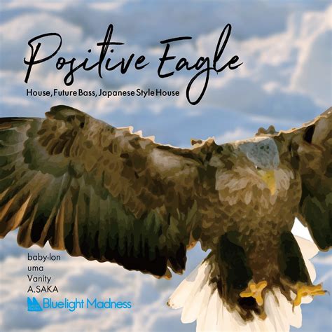 Positive Eagle Bluelight Maddness