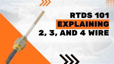 Unraveling Rtd Sensor Mysteries The Ultimate Guide To 2 3 And 4 Wire Variants Leeman
