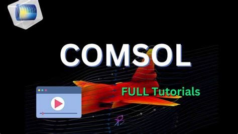 Free Comsol Full Tutorial Science And Technology