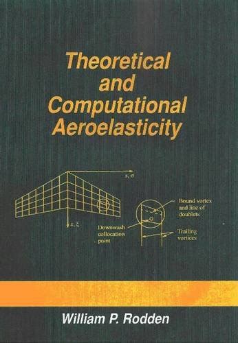 Theoretical And Computational Aeroelasticity 9780692012413