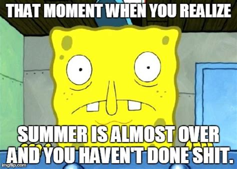 Summer Almost Over Meme
