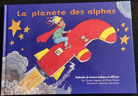 La Planète Des Alphas C Huguenin O Dubois Ill Mennetrier 2004