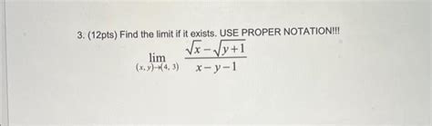 solved 3 12pts find the limit if it exists use proper