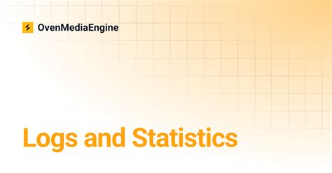 Logs And Statistics Ovenmediaengine