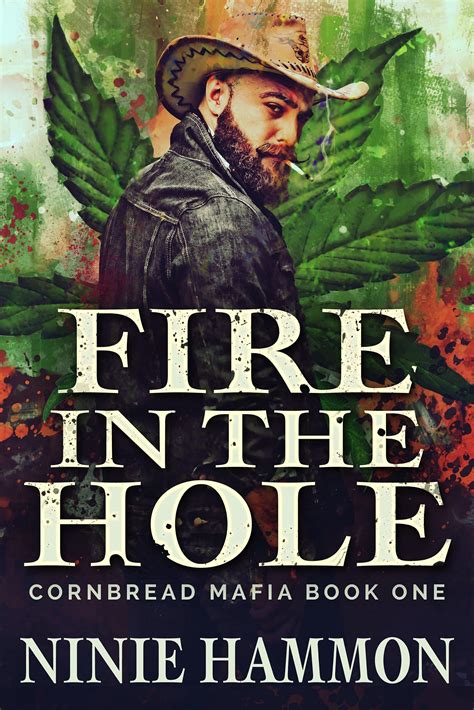 Fire In The Hole Cornbread Mafia Book 1 By Ninie Hammon Goodreads