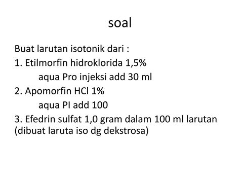Perhitungan Tonisitas Tonicity Calculation In Sterile Formulationpptx