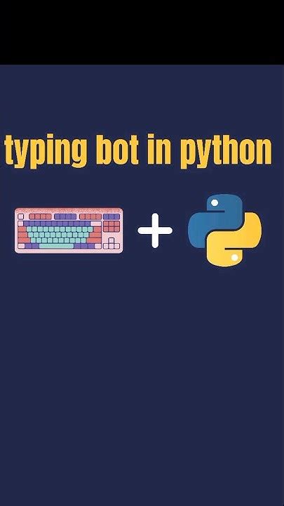 Typing Bot In Python 😮 🐍 Python Coding Youtube