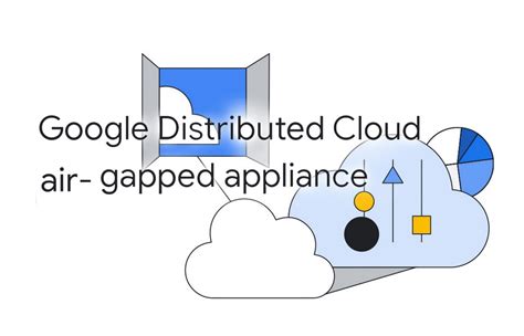 클라우드 및 Ai 기능 전술적 엣지에 제공구글 클라우드 ‘분산 클라우드 에어갭 어플라이언스 출시