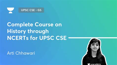 UPSC CSE GS Complete Course On History Through NCERTs For UPSC CSE By Unacademy