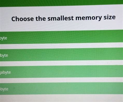 Choose The Smallest Memory Sizebytebytegigabytebyte