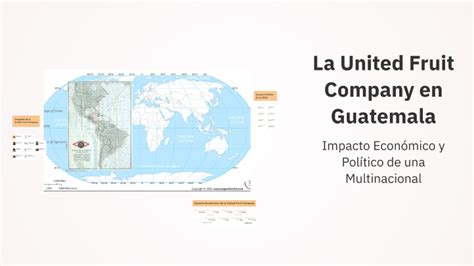 La United Fruit Company En Guatemala By Daniela Montserrat Perez