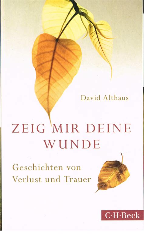 Zeig Mir Deine Wunde Geschichten Von Verlust Und Trauer Bu00009