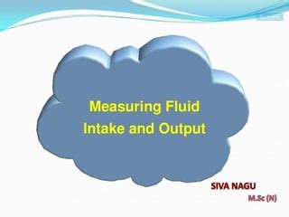 Intake And Output PPT