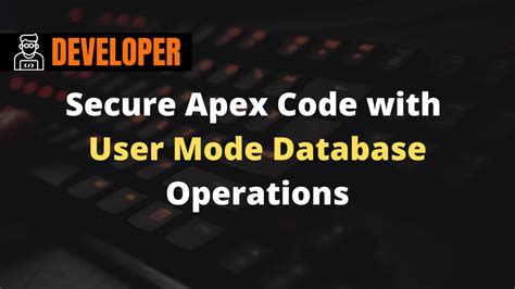 secure apex code with user mode dml s