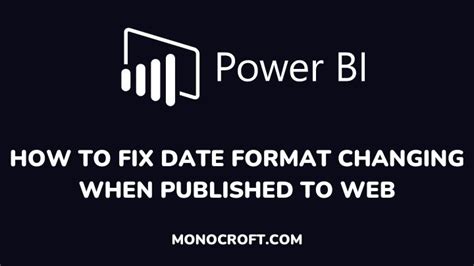 How To Fix Date Format Changing When Published To Web Monocroft