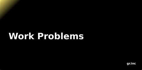 Work Problems General Reasoning