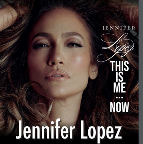 This Is Me Now A Love Story Es El Nuevo álbum De Jennifer López