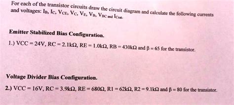 SOLVED For Each Of The Transistor Circuits Draw Voltages IB Ic VcE The Circuit Vc VE And