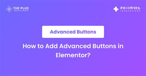 How To Add Advanced Buttons In Elementor The Plus Addons For Elementor