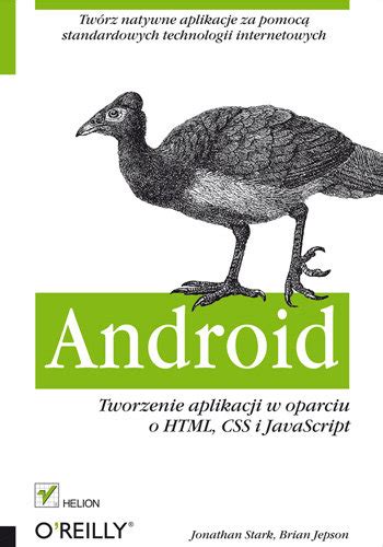 Android Tworzenie Aplikacji W Oparciu O Html Css I Javascript Stark