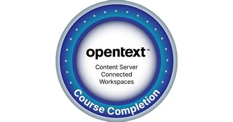 Donnabell Dsouza On Linkedin Opentext Course Completion Content Server Connected Workspaces Was…